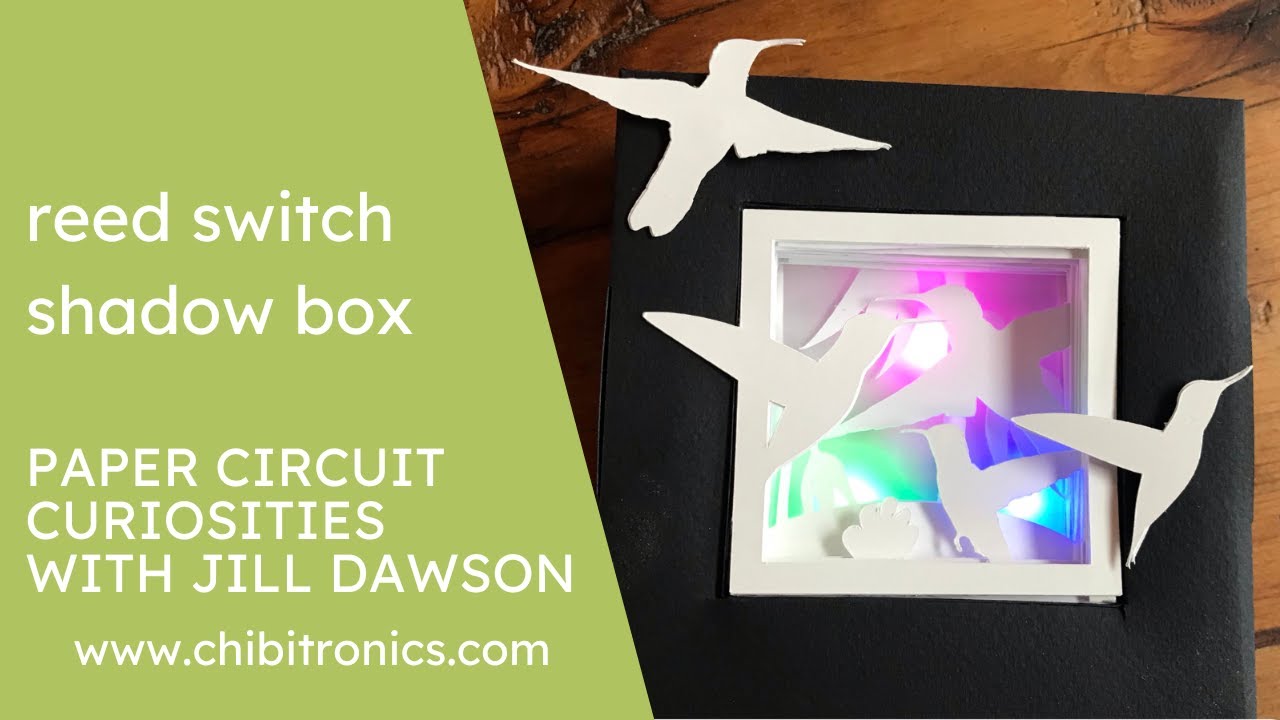 Reed Switch Shadow Box | Chibitronics